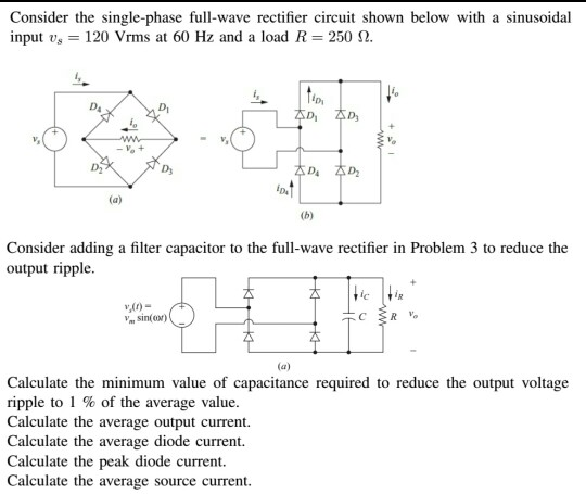 Solved Consider the single-phase full-wave rectifier circuit | Chegg.com