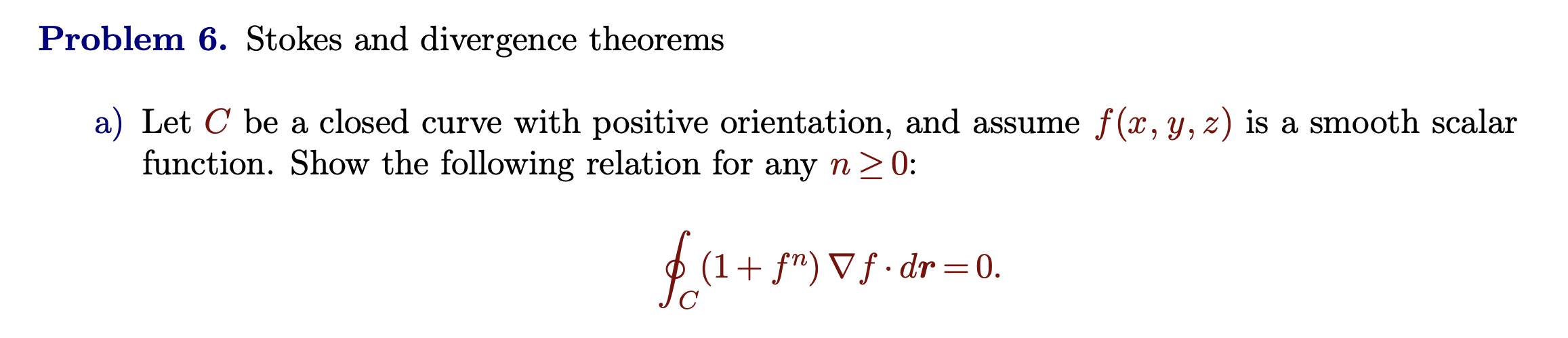 Solved Problem 6. ﻿Stokes and divergence theoremsa) ﻿Let C | Chegg.com