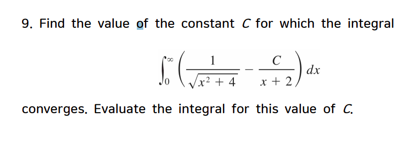 Solved 9. Find the value of the constant C for which the | Chegg.com