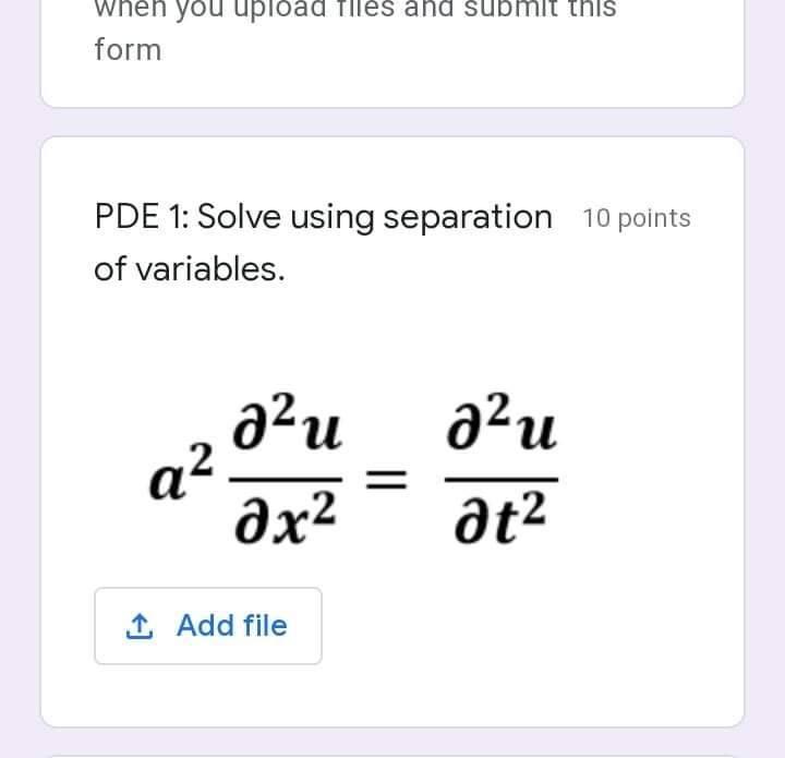 Solved when you upload files and submit this form PDE 1: | Chegg.com
