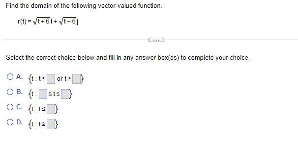 Solved Find the domain of the following vector-valued | Chegg.com