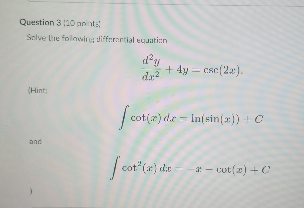 Solved Question 3 (10 points) Solve the following | Chegg.com