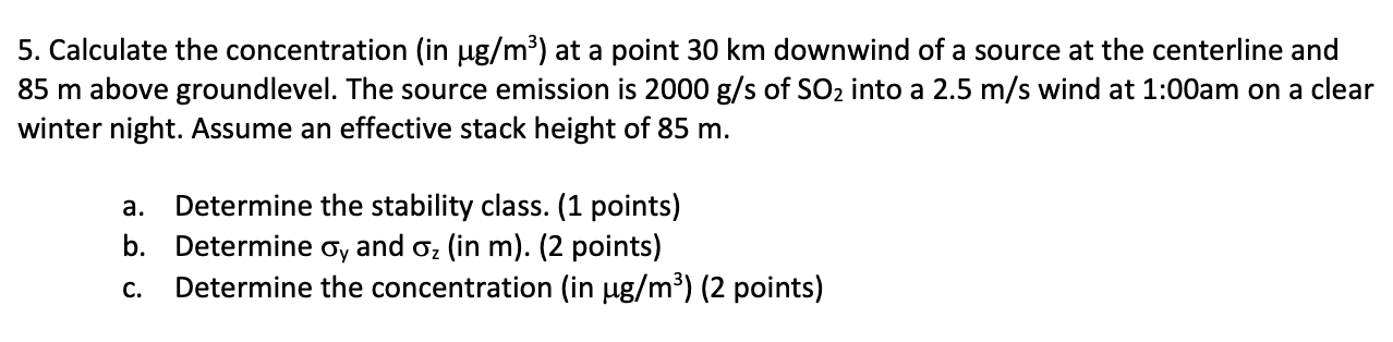 Solved 5. Calculate the concentration (in ug/m3) at a point | Chegg.com
