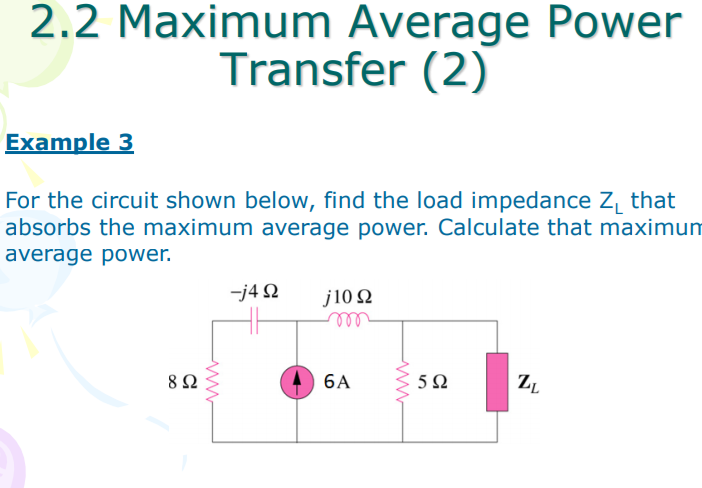 Solved 2.2 Maximum Average Power Transfer (2) Example 3 For | Chegg.com