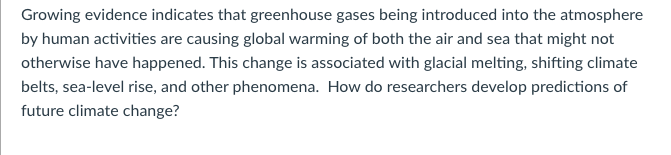 Solved Growing evidence indicates that greenhouse gases | Chegg.com