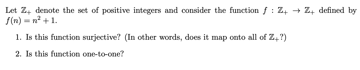 Solved Let Z+ denote the set of positive integers and | Chegg.com