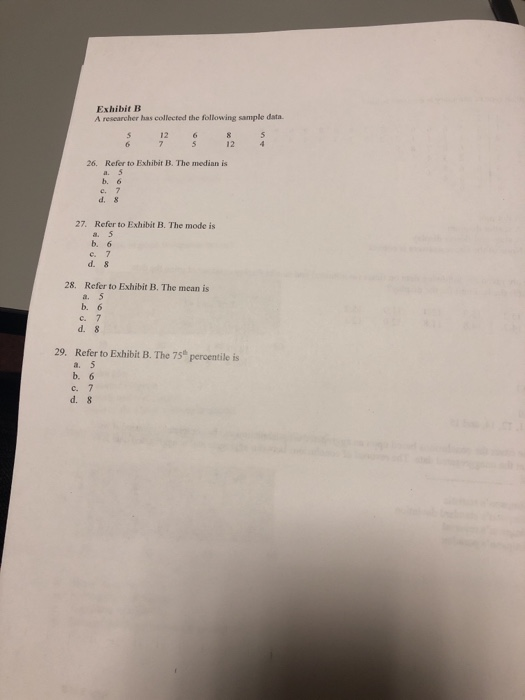 Solved Exhibit B A researcher has collected the following | Chegg.com