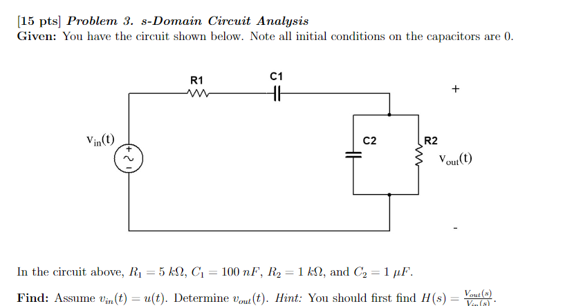 Solved [15 pts) Problem 3. s-Domain Circuit Analysis Given: | Chegg.com