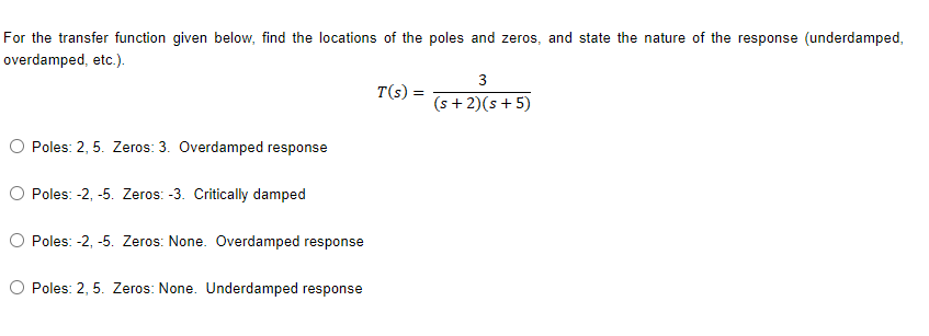 Solved For the transfer function given below, find the | Chegg.com