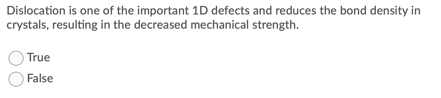 Solved Dislocation is one of the important 1D defects and | Chegg.com