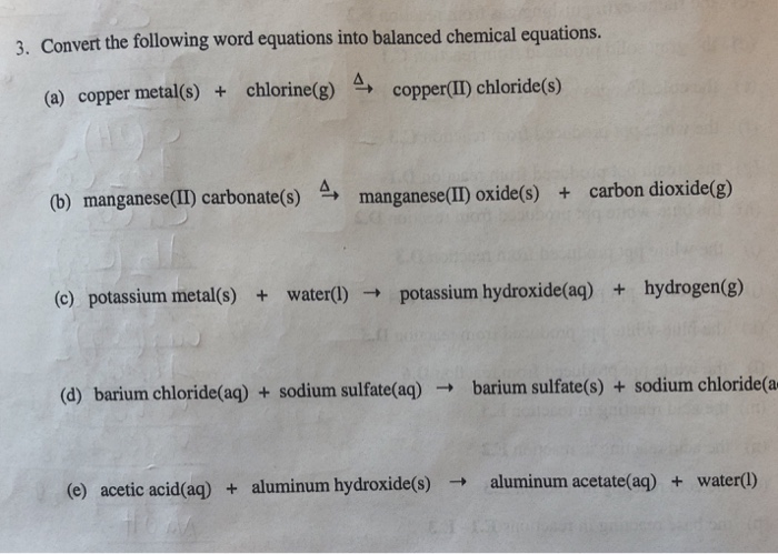 Solved 3 Convert The Following Word Equations Into Balanced