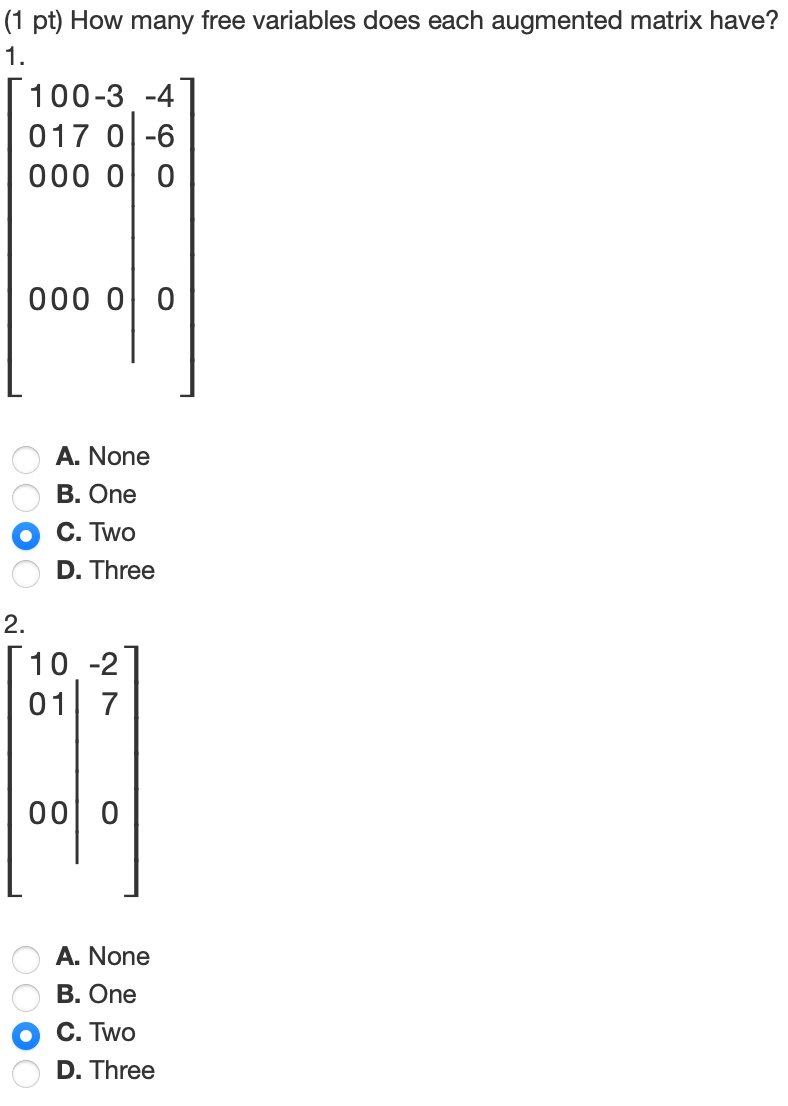 Solved (1 pt) How many free variables does each augmented | Chegg.com