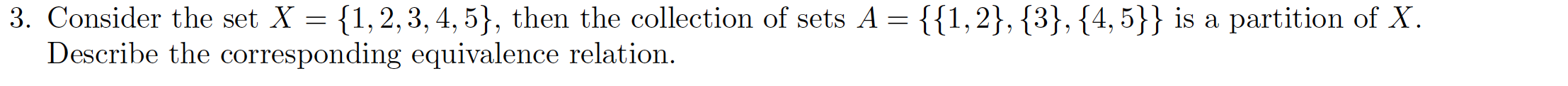 Solved 3. Consider the set X={1,2,3,4,5}, then the | Chegg.com