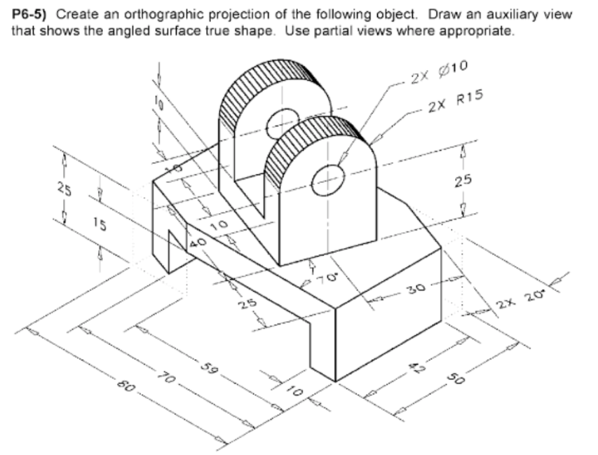 Solved P6-5) Create an orthographic projection of the | Chegg.com