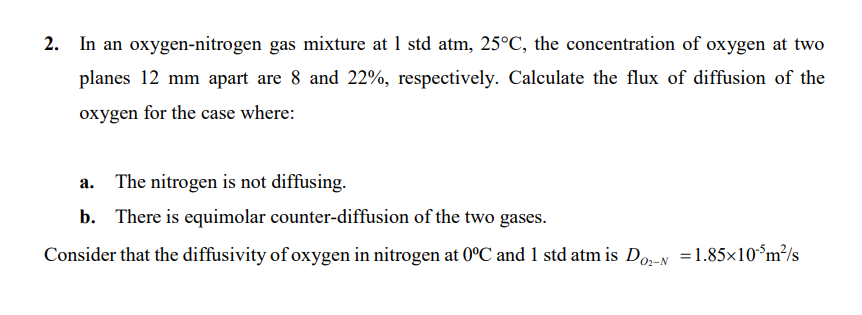 Solved 2. In an oxygen-nitrogen gas mixture at 1std atm, | Chegg.com