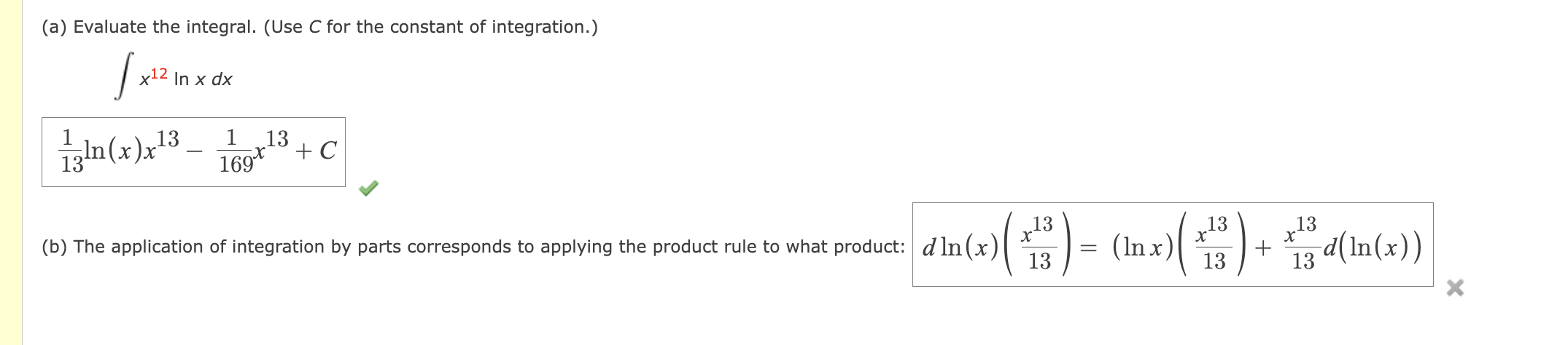 Solved (a) Evaluate the integral. (Use C for the constant of | Chegg.com