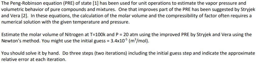 Solved The Peng-Robinson equation (PRE) of state [1] has | Chegg.com