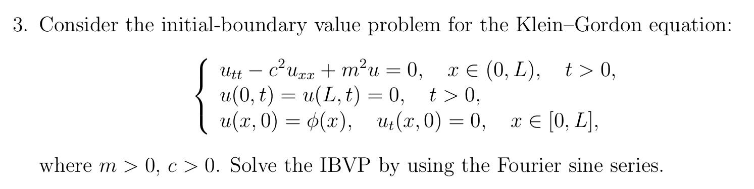 Solved 3. Consider the initial-boundary value problem for | Chegg.com