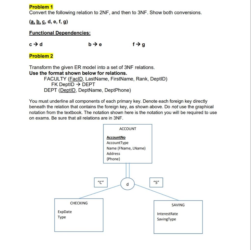 Solved Problem 1 Convert the following relation to 2NF, and | Chegg.com