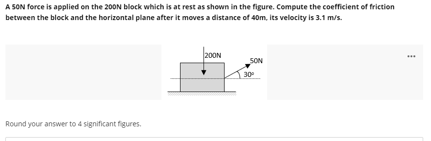 Solved A 50N force is applied on the 2000 block which is at | Chegg.com