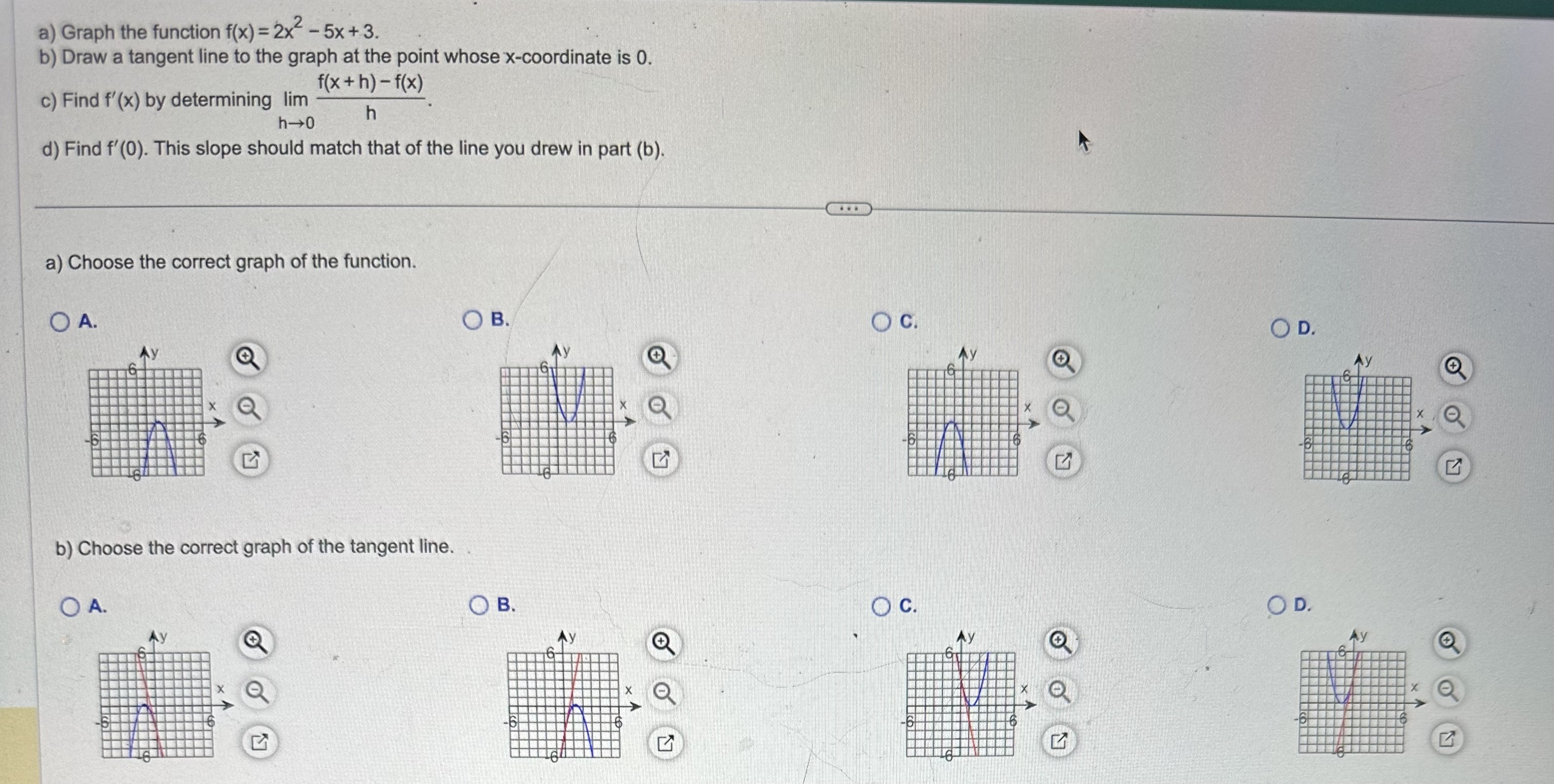 Solved a) Graph the function f(x)=2x2−5x+3 b) Draw a tangent | Chegg.com
