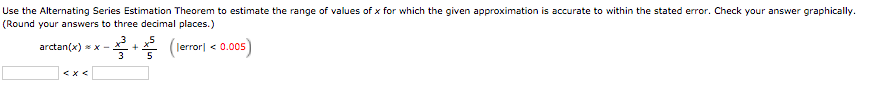 Solved Use the Alternating Series Estimation Theorem to | Chegg.com