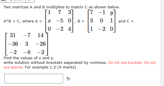 Solved Two matrices A and B multiplies to matrix C as shown | Chegg.com