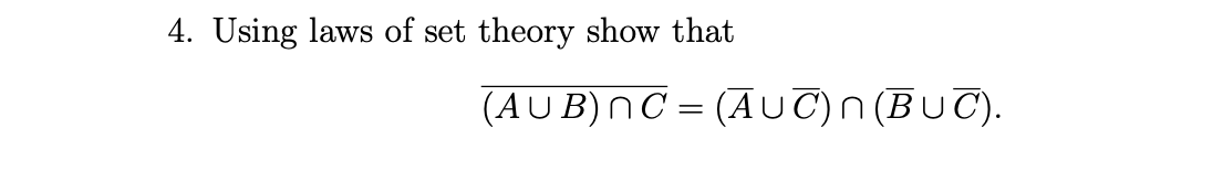 Solved 4. Using laws of set theory show that | Chegg.com