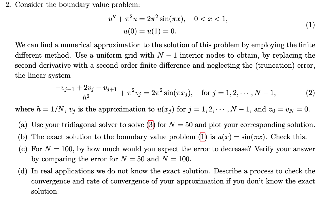 Solved 2. Consider the boundary value problem: -” + Tºu = | Chegg.com