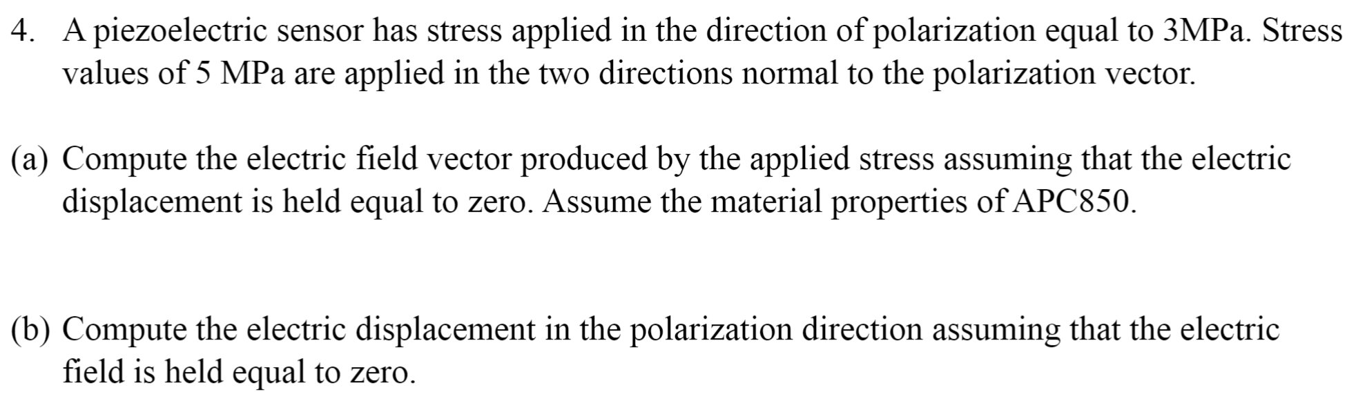 Solved A piezoelectric sensor has stress applied in the | Chegg.com