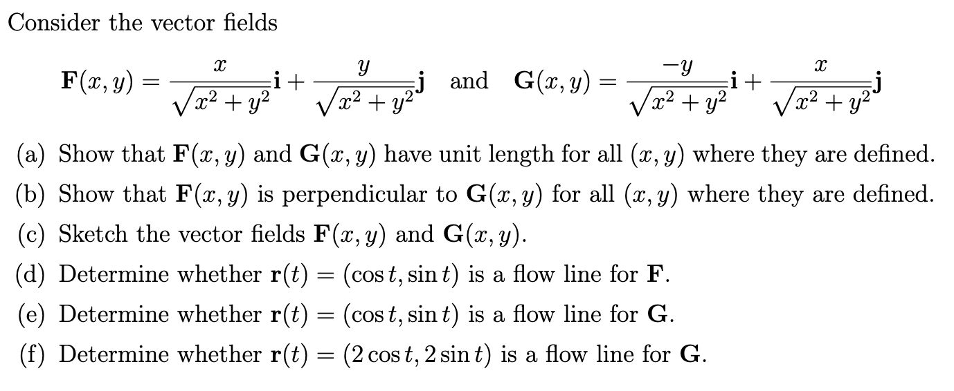 Solved Consider the vector fields F(x,y)=x2+y2xi+x2+y2yj and | Chegg.com