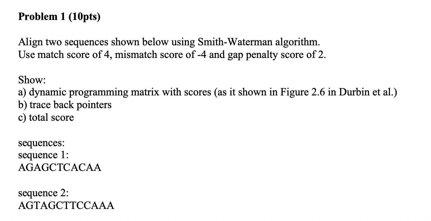 Problem 1 (10pts) Align two sequences shown below | Chegg.com