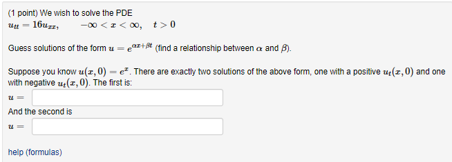 Solved (1 point) We wish to solve the PDE utt=16uxx,−∞ | Chegg.com