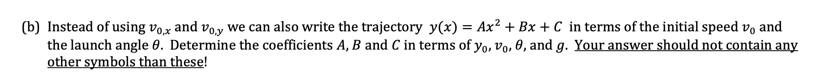 Solved PROBLEM 1 Using the equations x(t)=x0+v0,xt and | Chegg.com