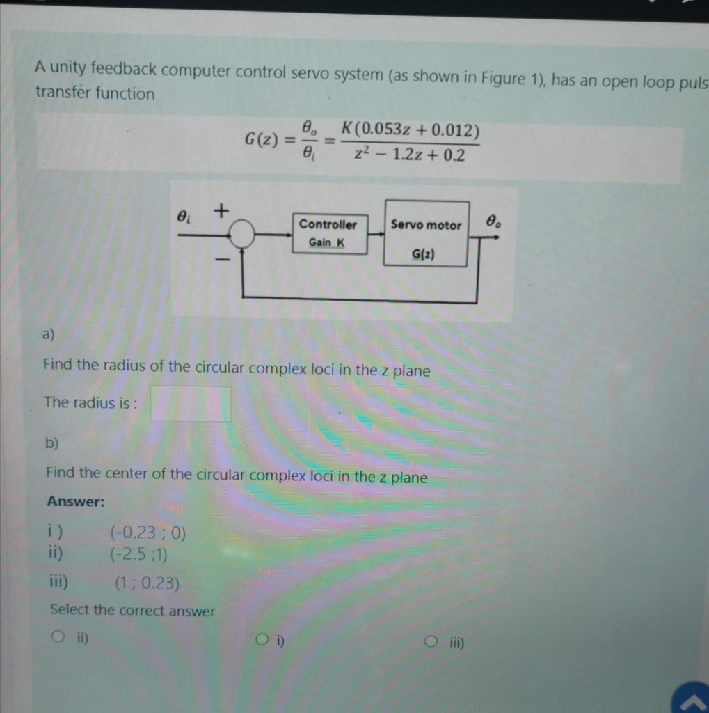 Solved A unity feedback computer control servo system (as | Chegg.com