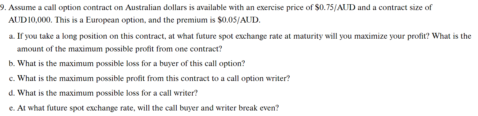 Solved 9. Assume a call option contract on Australian | Chegg.com