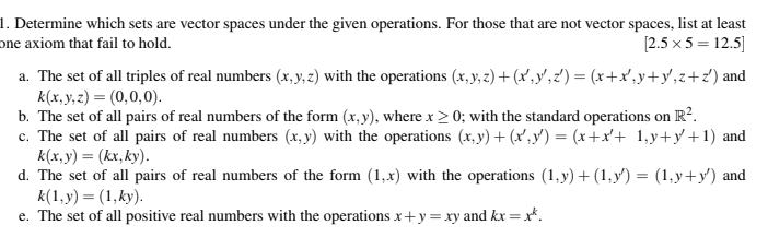 Solved Determine which sets are vector spaces under the | Chegg.com