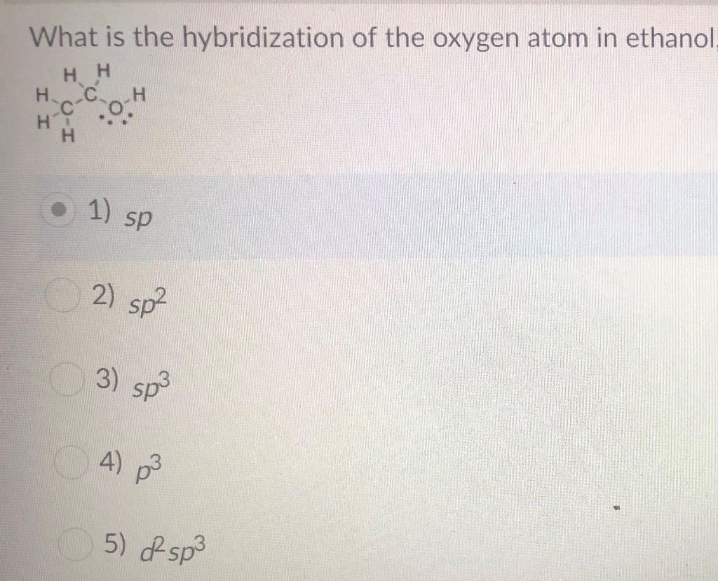 Solved What is the hybridization of the oxygen atom in | Chegg.com