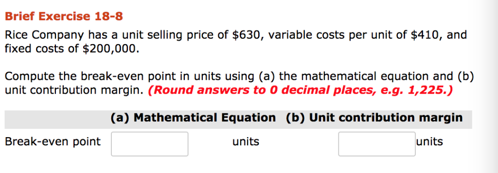 Solved Brief Exercise 18-8 Rice Company has a unit selling | Chegg.com