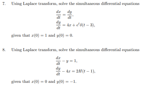 Solved 7. Using Laplace transform, solve the simultaneous | Chegg.com