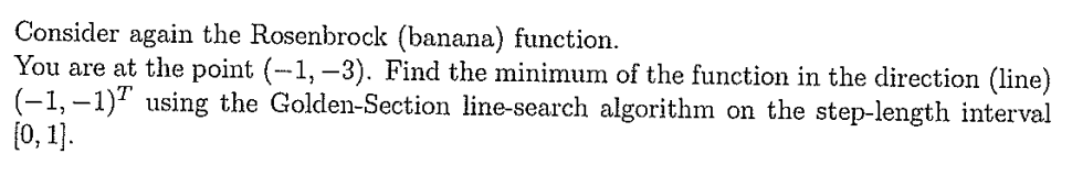 Solved Consider Again The Rosenbrock Banana Function You