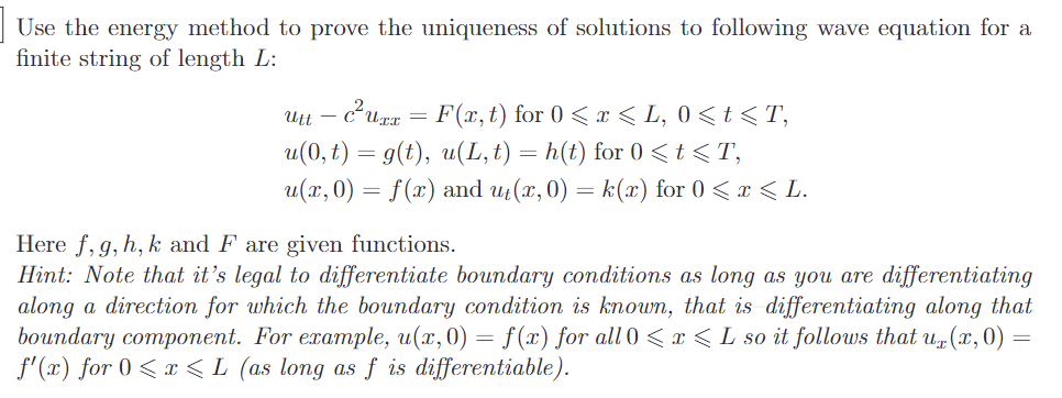Solved Use the energy method to prove the uniqueness of | Chegg.com