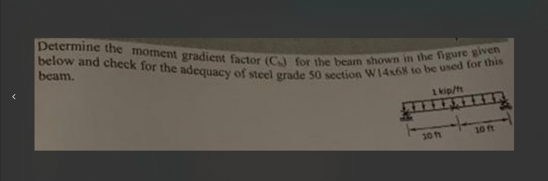 Solved Determine the moment gradient factor (Cs) for the | Chegg.com