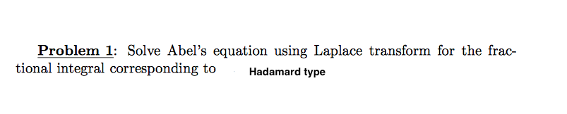 Problem 1: Solve Abel's equation using Laplace | Chegg.com