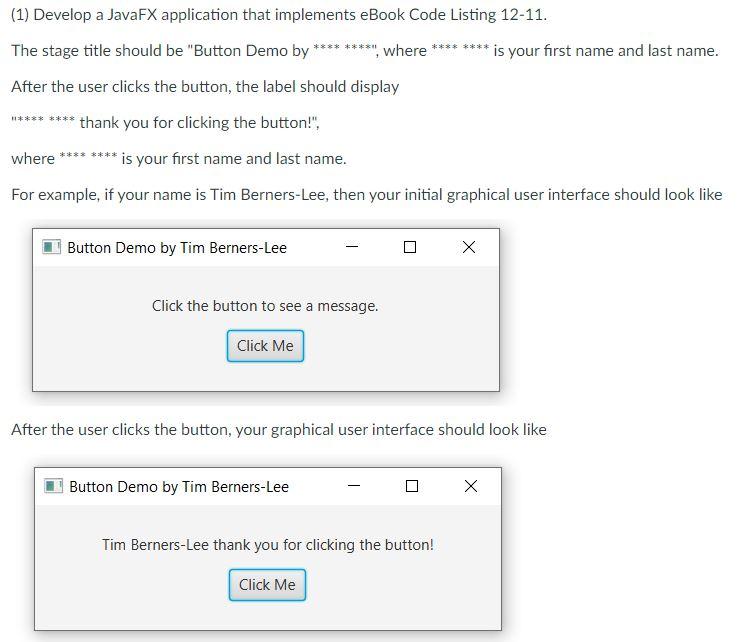 Solved (1) Develop a JavaFX application that implements | Chegg.com