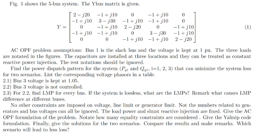 Solved Fig. 1 shows the 5-bus system. The Ybus matrix is | Chegg.com