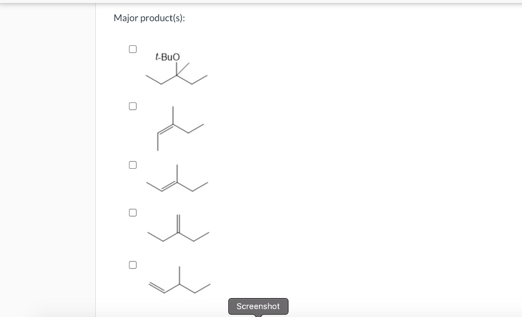 Solved Br t t-BuOK ? Major product(s): t-Buo Screenshot | Chegg.com