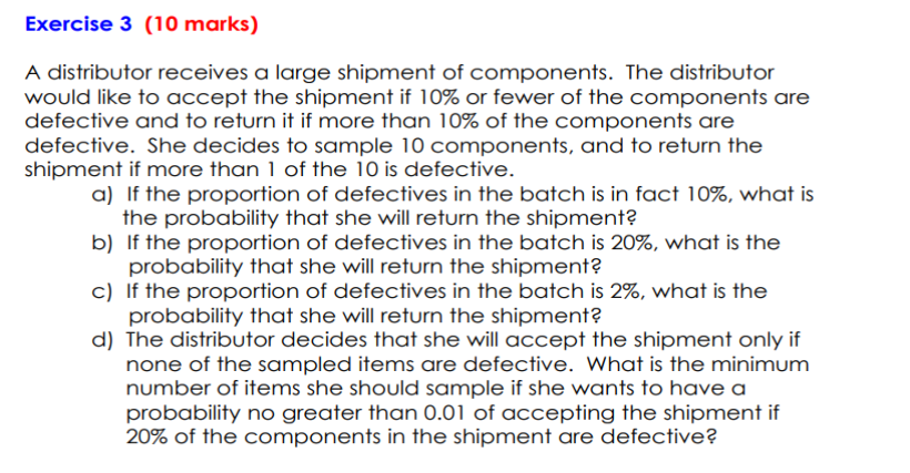 Solved Exercise 3 (10 ﻿marks)A distributor receives a large | Chegg.com