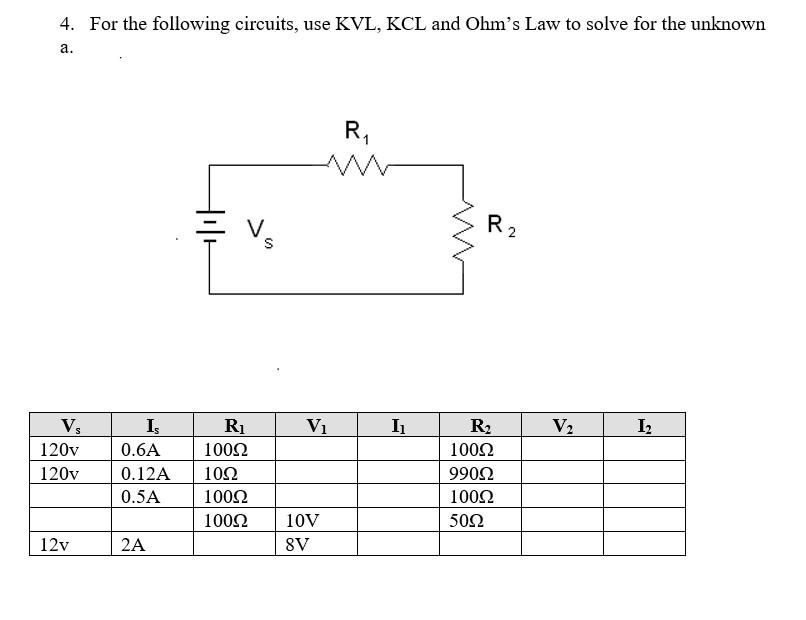 Solved 4. For the following circuits, use KVL, KCL and Ohm's | Chegg.com