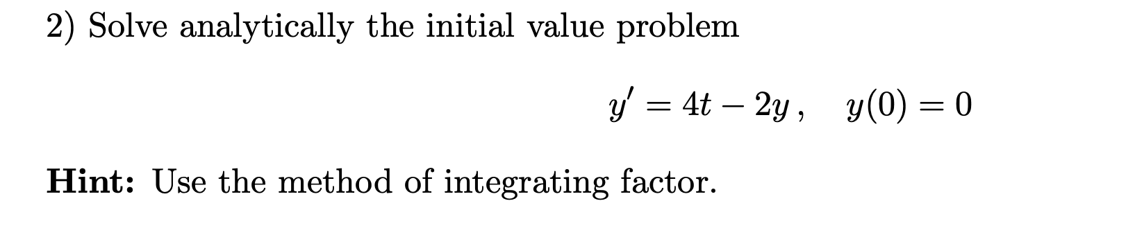 Solved 3) Write a Matlab code for the trapezoid method Yn+1 | Chegg.com